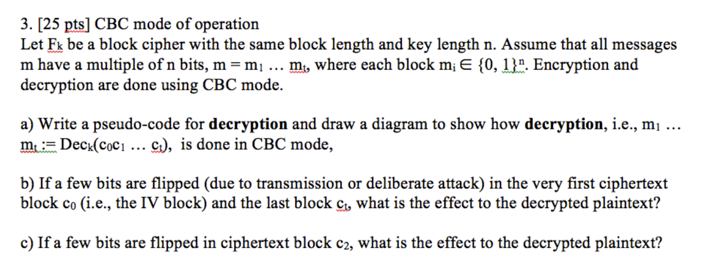 Solved 3. [25 pts] CBC mode of operation Let Fk be a block | Chegg.com