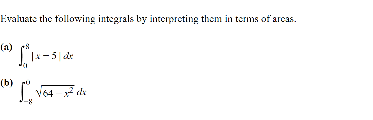 Solved Evaluate the following integrals by interpreting them | Chegg.com
