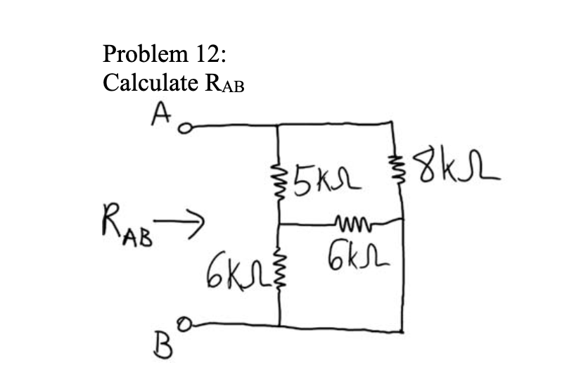Solved Problem 12: Calculate RAB А RAB 35км 3k 6kni Gкл B | Chegg.com