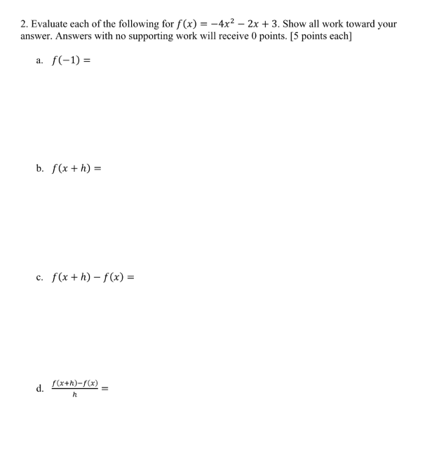Solved Evaluate each of the following for f(x)=-4x2-2x+3. | Chegg.com