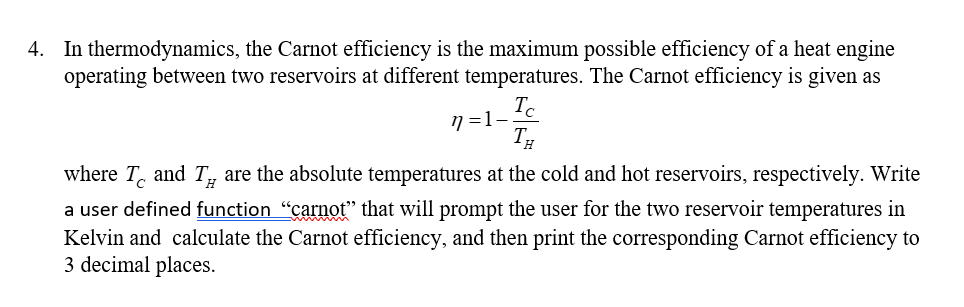 Solved In thermodynamics, the Carnot efficiency is the | Chegg.com