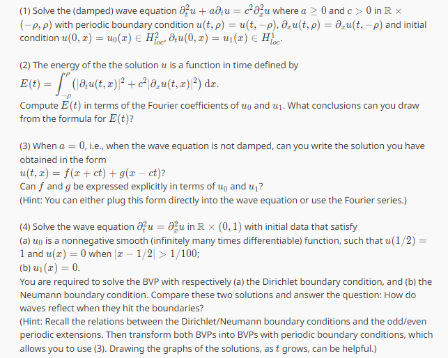 Solved (1) Solve the (damped) wave equation ∂t2u+a∂tu=c2∂x2u | Chegg.com