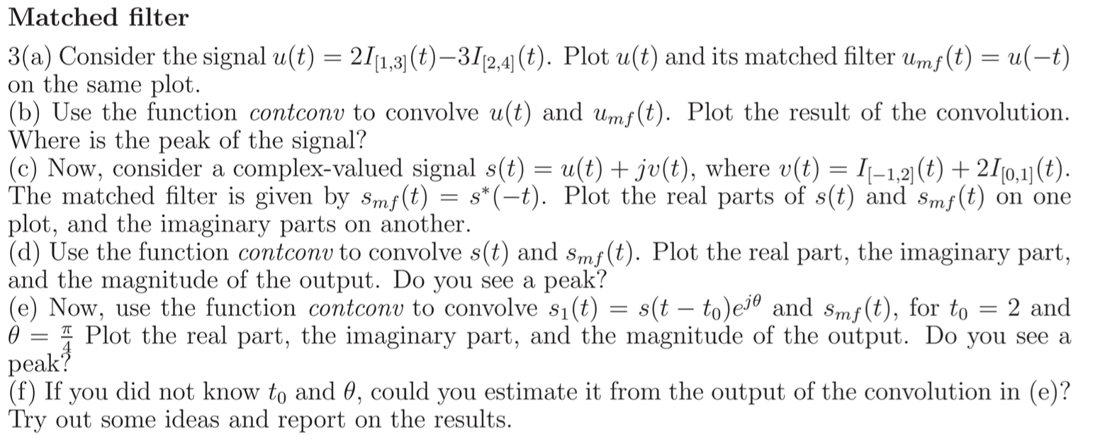 Solved Matched filter 3(a) Consider the signal u(t) = | Chegg.com