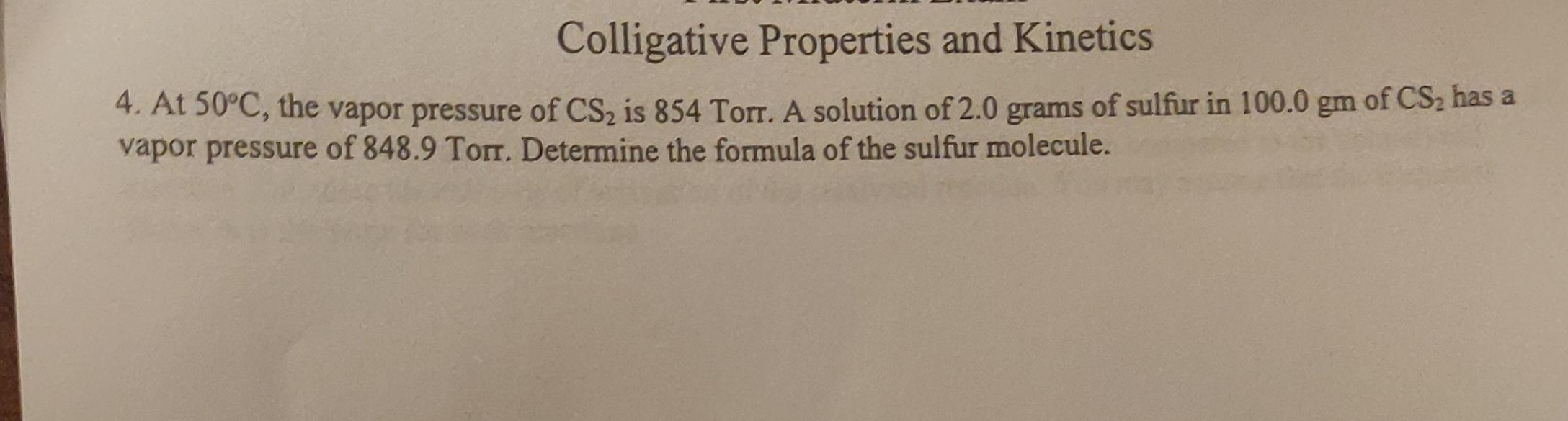 Solved Colligative Properties and Kinetics 4. At 50∘C, the | Chegg.com