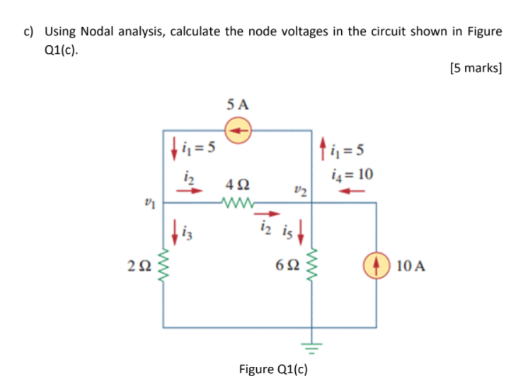 Solved c) Using Nodal analysis, calculate the node voltages | Chegg.com