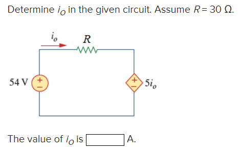 Solved Determine iO ﻿in the given circuit. Assume R=30Ω.The | Chegg.com