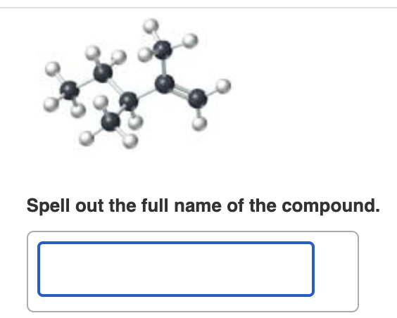 Solved Spell out the full name of the compound. | Chegg.com