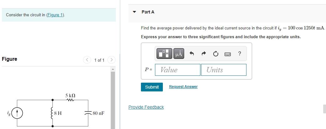 Solved Consider the circuit in (Figure 1). Part A Find the | Chegg.com