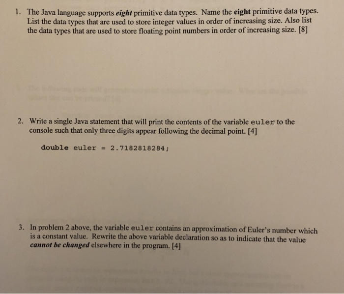 Solved 1. The Java language supports eight primitive data | Chegg.com