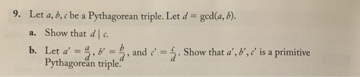 Solved 9. Let a, b, c be a Pythagorean triple. Let d = | Chegg.com