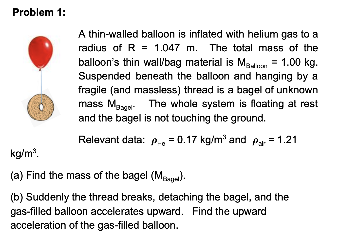 Solved Problem 1: A thin-walled balloon is inflated with | Chegg.com