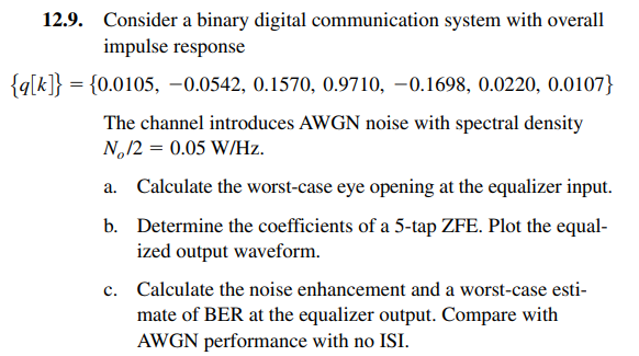 12.9. Consider a binary digital communication system | Chegg.com
