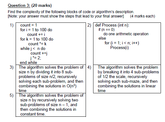 Solved Question 3: (20 marks) Find the complexity of the | Chegg.com