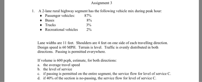 Solved Assignment 3 1. A 2-lane rural highway segment has | Chegg.com