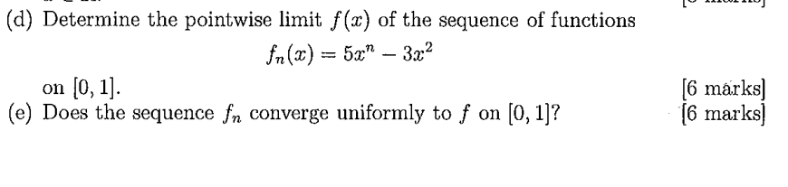(d) Determine the pointwise limit f(x) of the | Chegg.com
