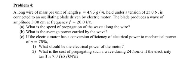 Solved A long wire of mass per unit of length 𝜇 = 4.95 | Chegg.com