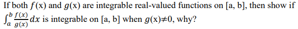 Solved If both f(x) and g(x) are integrable real-valued | Chegg.com