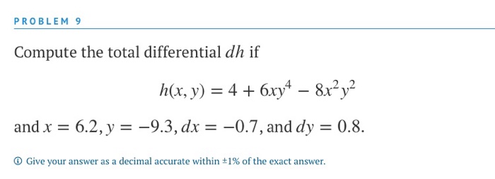 Solved PROBLEM 9 Compute the total differential dh if h(x, | Chegg.com