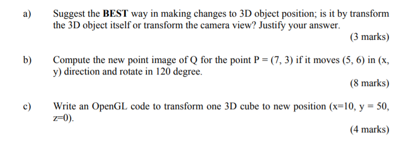 a) Suggest the BEST way in making changes to 3D | Chegg.com