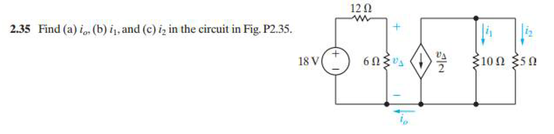 Solved 2.35 Find (a) io, (b) i1, and (c) i2 in the circuit | Chegg.com