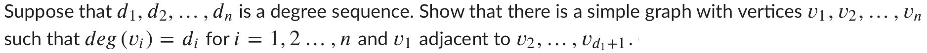 Solved Suppose that d1, d2, ..., dn is a degree sequence. | Chegg.com