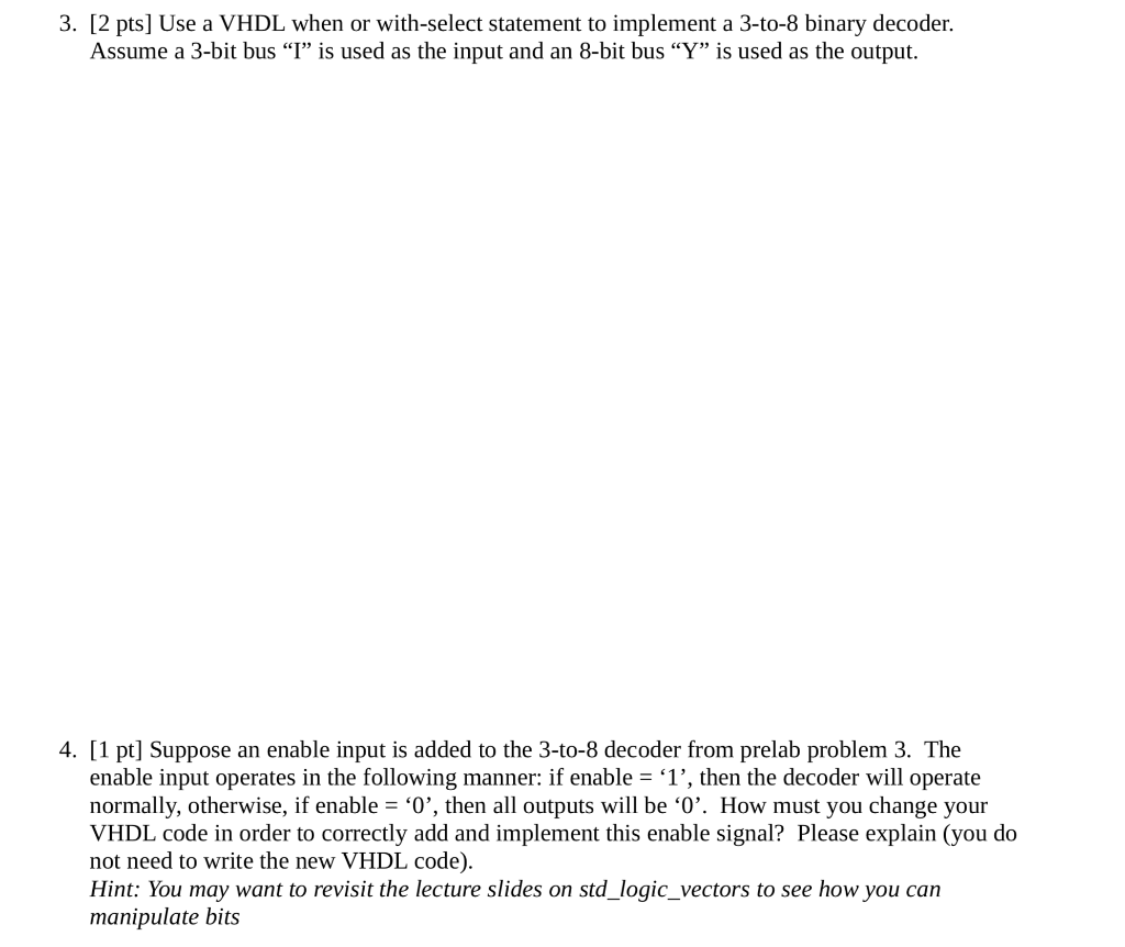 Solved 3. [2 pts] Use a VHDL when or with-select statement | Chegg.com