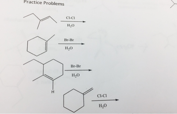 Solved Practice Problems CI-CI H20 Br-Br H20 Br-Br H2O Cl-Cl | Chegg.com