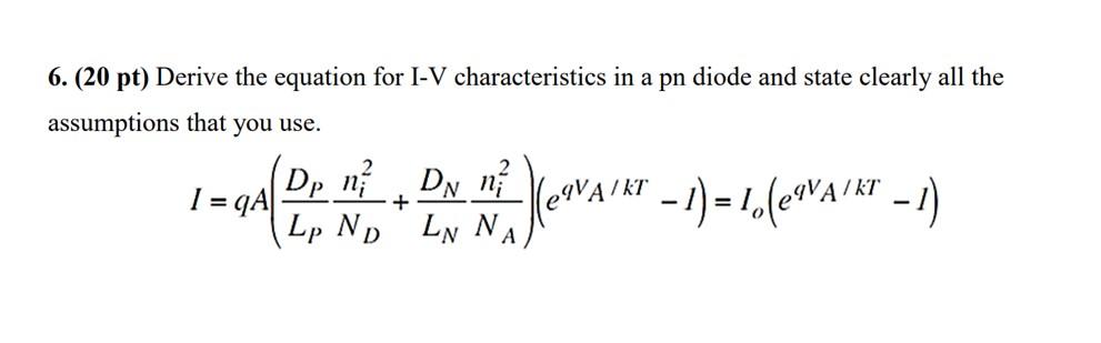 Solved 6. (20pt) Derive the equation for I−V characteristics | Chegg.com