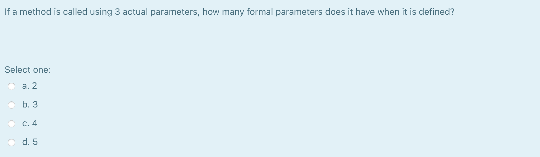 Solved If a method is called using 3 actual parameters, how | Chegg.com