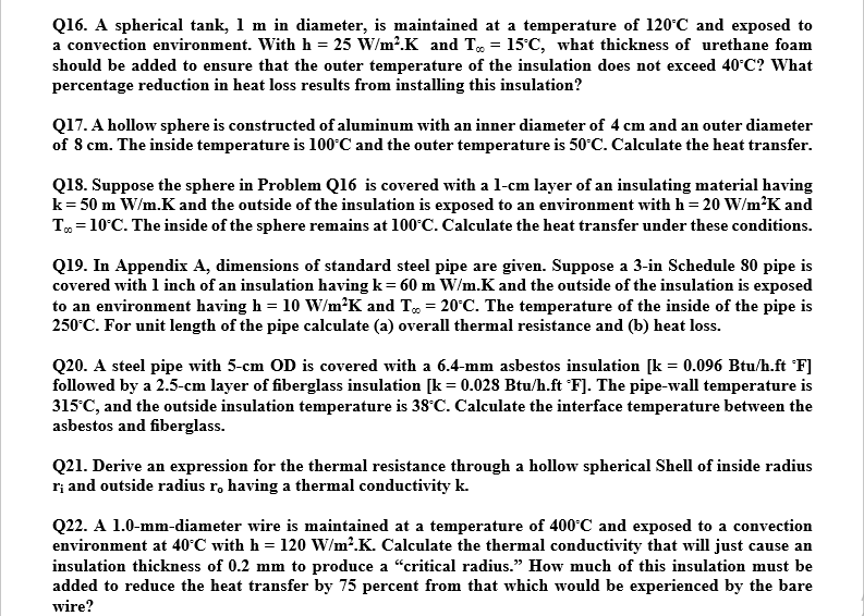 Solved Q16. A spherical tank, 1 m in diameter, is maintained | Chegg.com