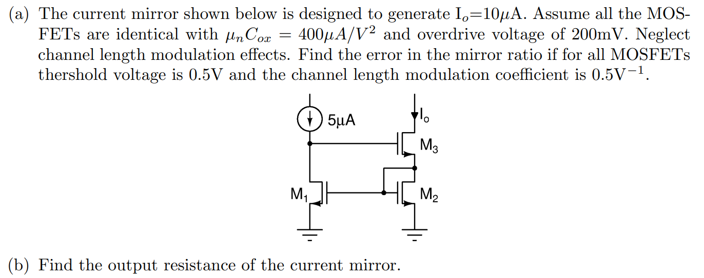 Solved (a) The current mirror shown below is designed to | Chegg.com