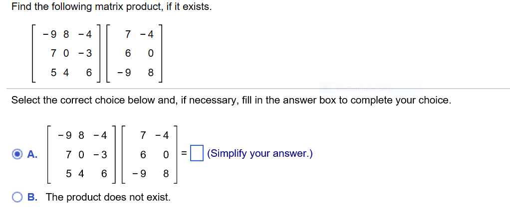 Solved Find the following matrix product, if it exists -9 | Chegg.com