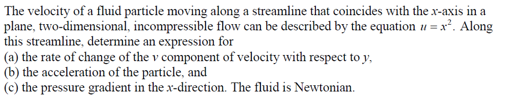 Solved The velocity of a fluid particle moving along a | Chegg.com