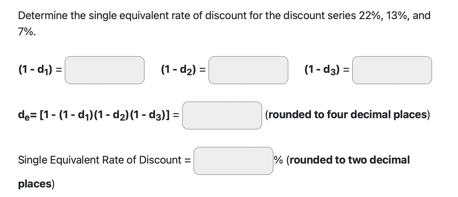 Solved Determine the single equivalent rate of discount for | Chegg.com