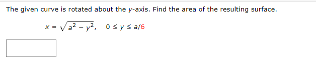 Solved The given curve is rotated about the y-axis. Find the | Chegg.com