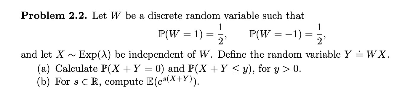 Problem 2.2. Let W be a discrete random variable such | Chegg.com