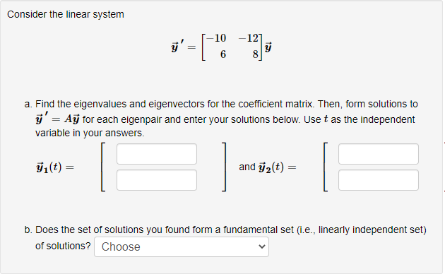 Solved Consider the linear system Find the eigenvalues and | Chegg.com