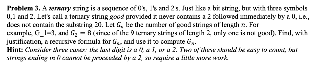 Solved Problem 3. A ternary string is a sequence of O's, 1's | Chegg.com