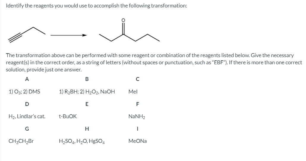 Solved Identify the reagents you would use to accomplish the | Chegg.com