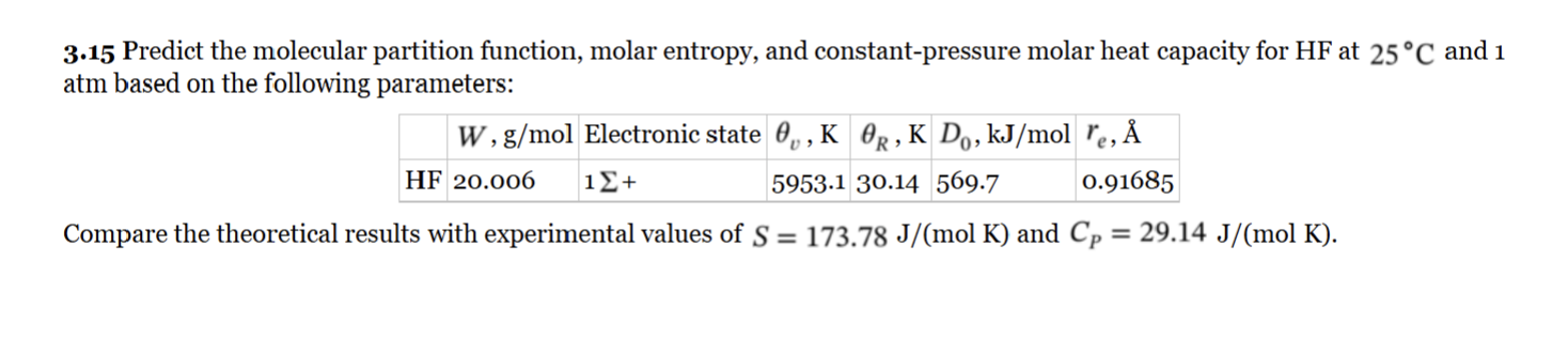 Solved 3.15 ﻿Predict the molecular partition function, molar | Chegg.com