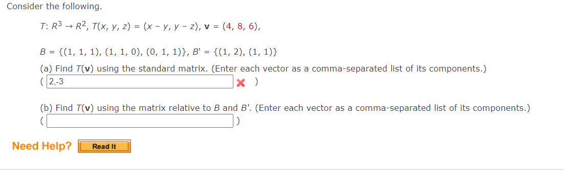 Solved Consider the following. T: R3 → R2, T(x, y, z) = (x - | Chegg.com