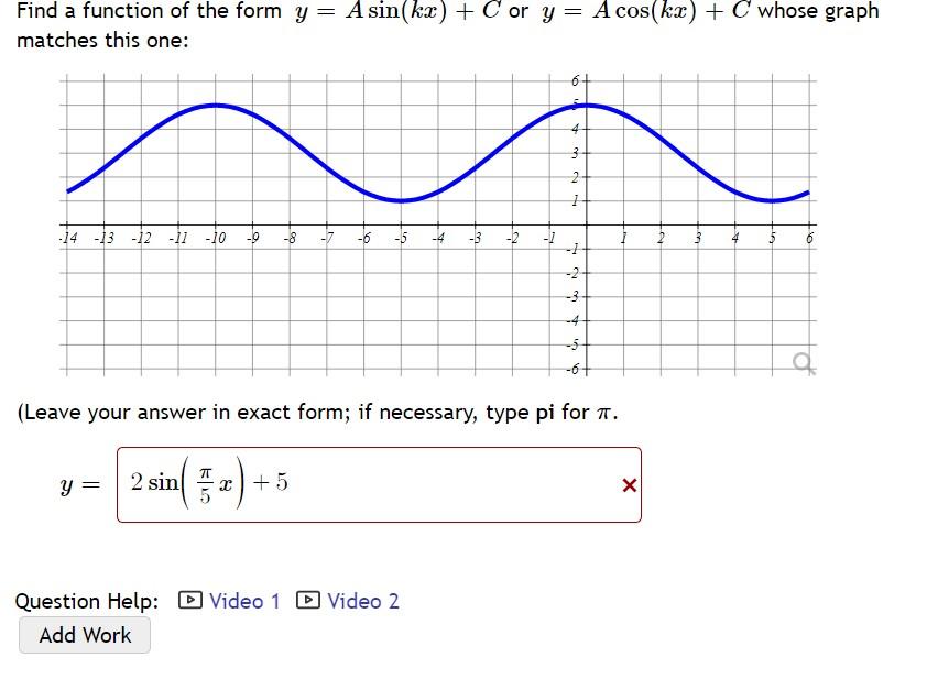 Solved Find a function of the form y = A sin(kx) + C or y= A | Chegg.com