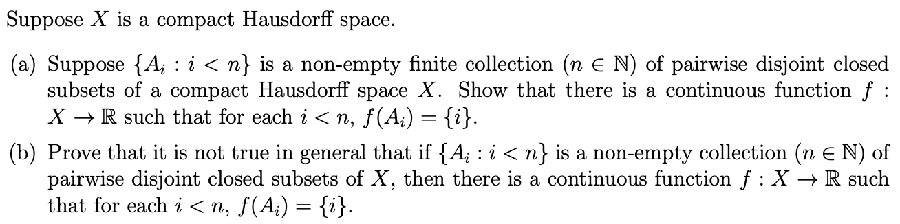 Solved Suppose X is a compact Hausdorff space. (a) Suppose | Chegg.com