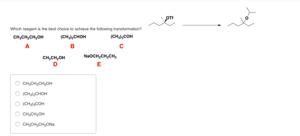 Solved OTf we Which reagent is the best choice to achieve | Chegg.com
