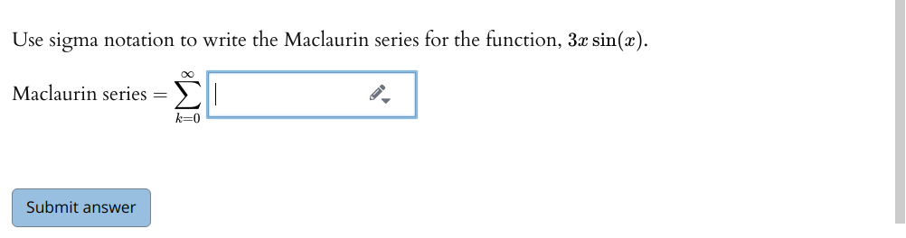 Solved Use sigma notation to write the Maclaurin series for | Chegg.com