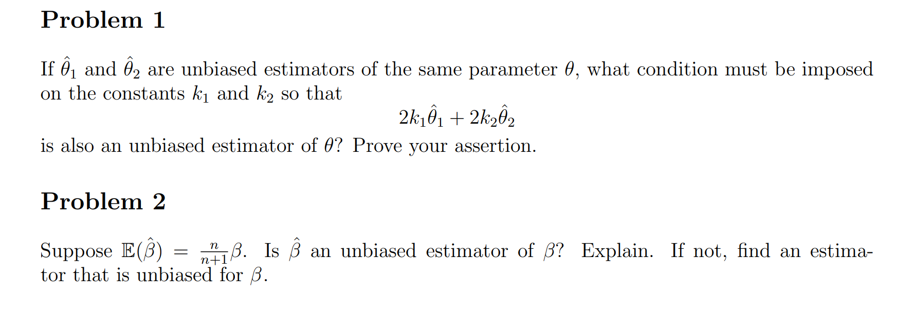 Solved If θ^1 and θ^2 are unbiased estimators of the same | Chegg.com