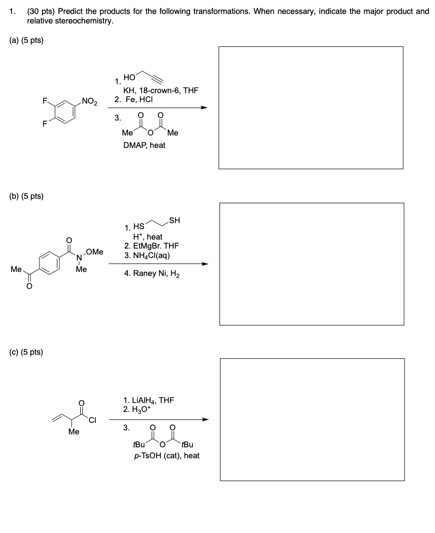 Solved 1. (30 pts) Predict the products for the following | Chegg.com