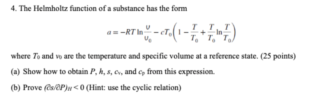 Solved 4. The Helmholtz function of a substance has the form | Chegg.com