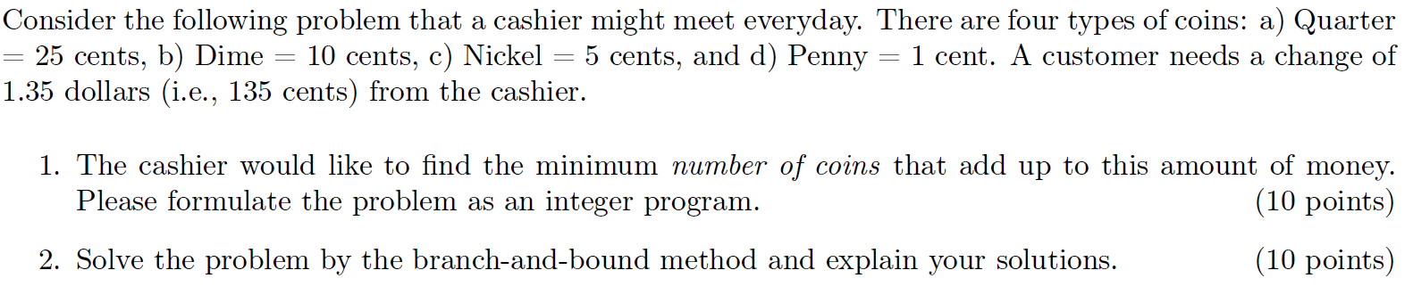 Solved This is a Linear Programming problem, not a computer | Chegg.com
