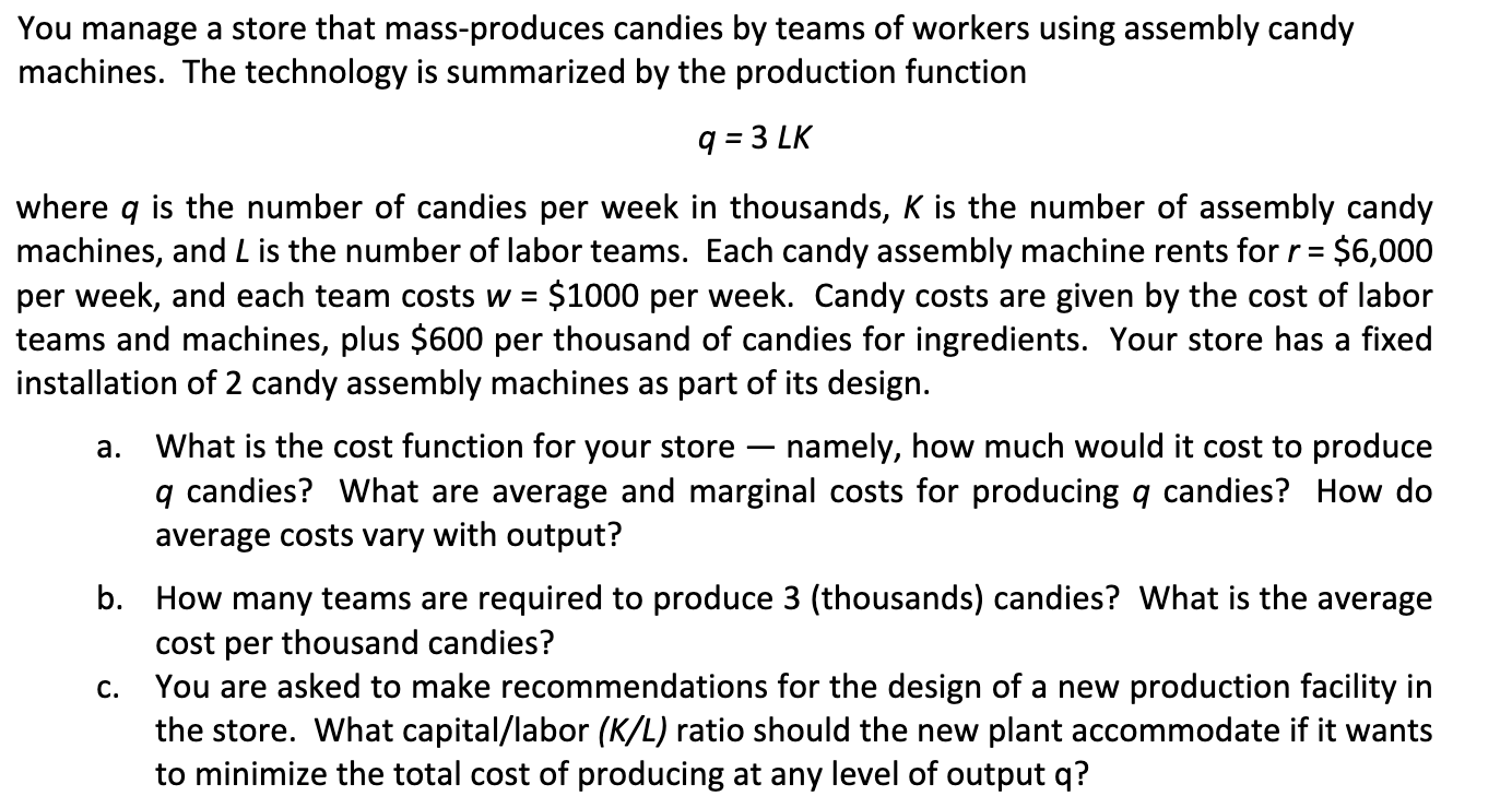 Solved You manage a store that mass-produces candies by | Chegg.com